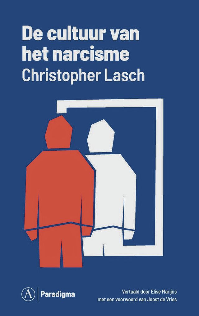 Bas Heijne las Christopher Lasch’ klassieker over het narcisme en ziet ...