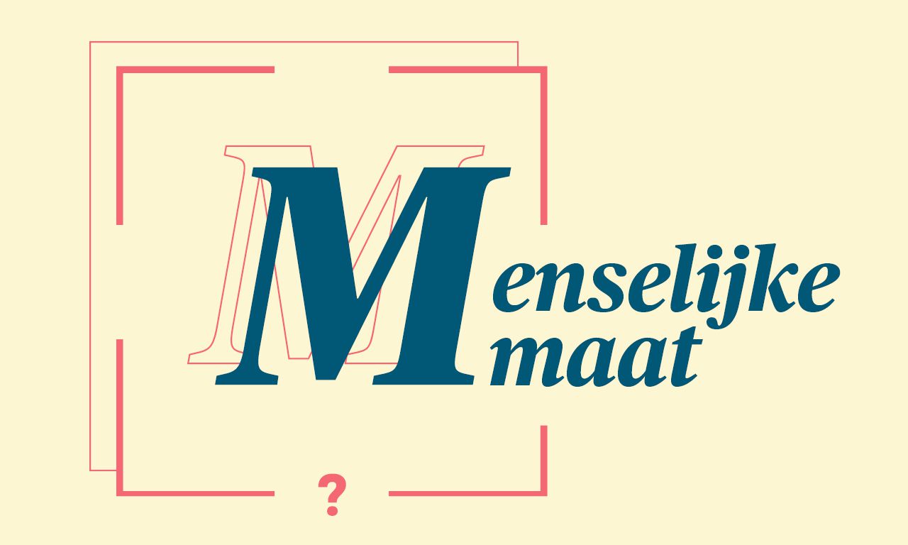 De menselijke maat. Wat is dat eigenlijk? - NRC